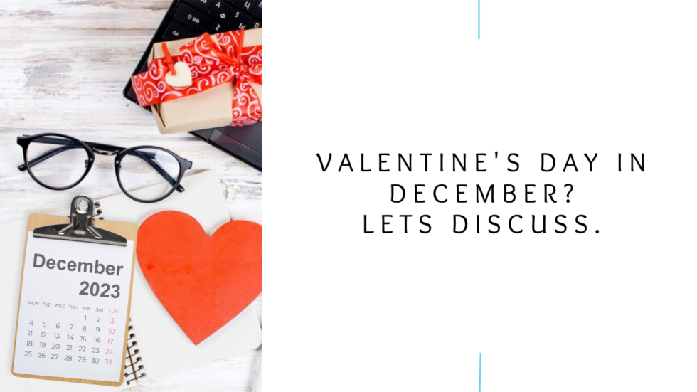 Valentine's Day in December? Lets discuss. - Monkeys In Hats